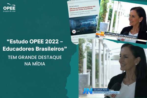 “Estudo OPEE 2022 - Educadores Brasileiros” tem grande destaque na ...