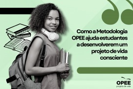 Como a Metodologia OPEE ajuda estudantes a desenvolverem um projeto de ...